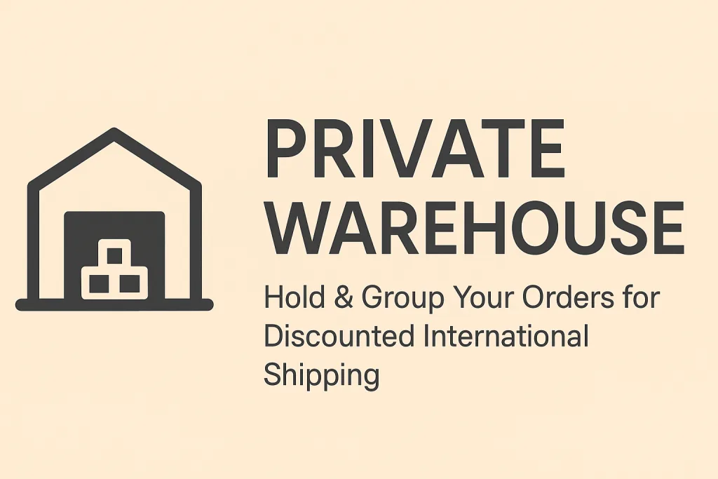Private Warehouse – Hold & Group Your Orders for Discounted ...
